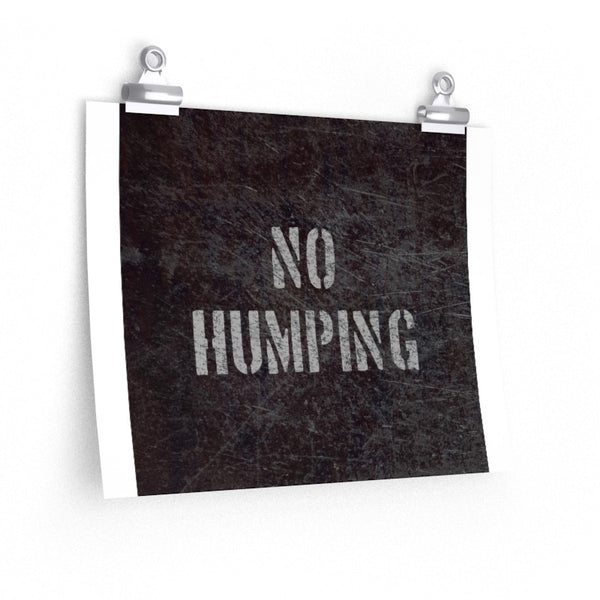 No Humping Poster – Domestic Platypus